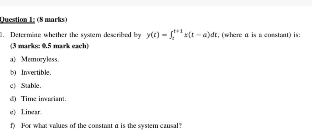 Solved -t1 Question 1: (8 marks) 1. Determine whether the | Chegg.com