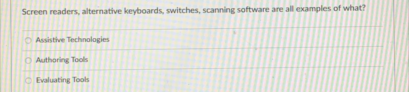 Solved Screen readers, alternative keyboards, switches, | Chegg.com