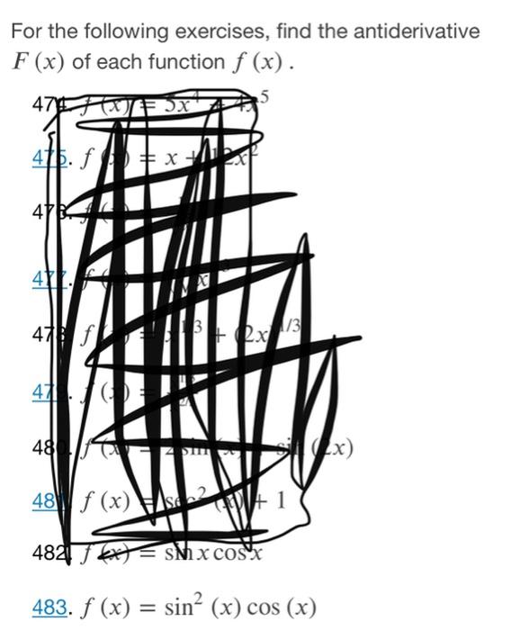 Solved For the following exercises, find the antiderivative | Chegg.com
