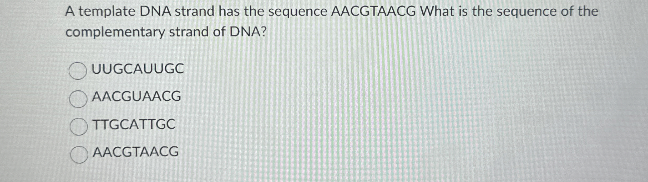 Solved A template DNA strand has the sequence AACGTAACG What | Chegg.com