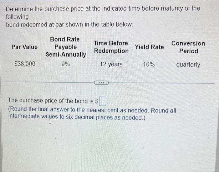 Solved Determine the purchase price at the indicated time | Chegg.com