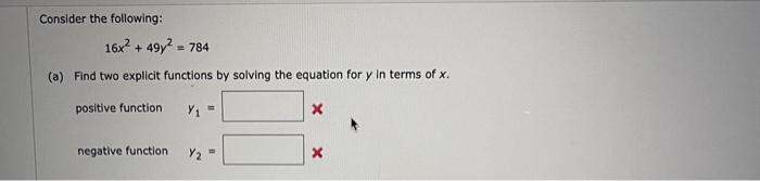 Solved Consider the following:16x^2 +49y^2 =784(a) Find two | Chegg.com