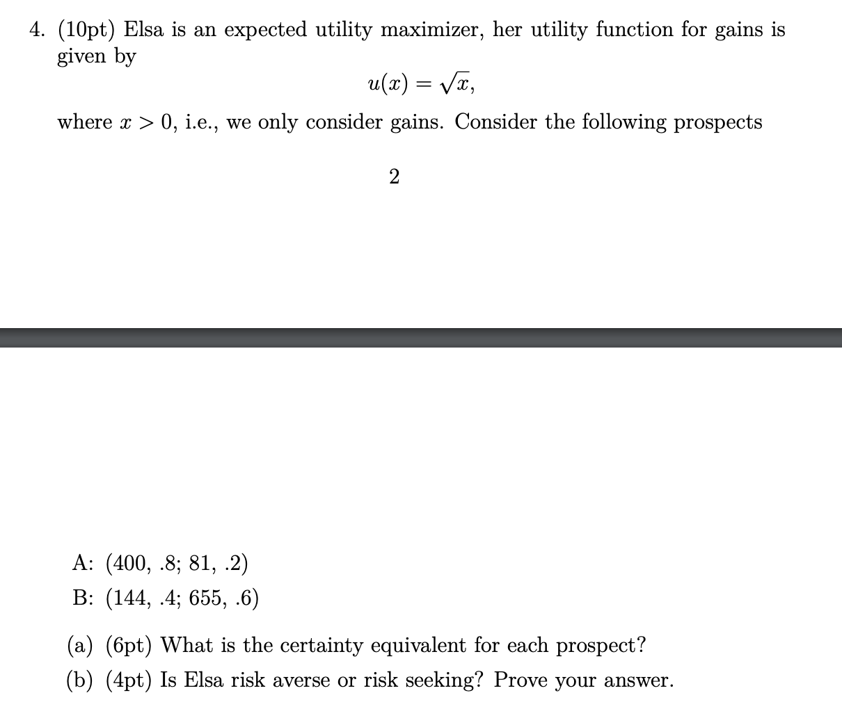 Solved (10pt) ﻿Elsa is an expected utility maximizer, her | Chegg.com