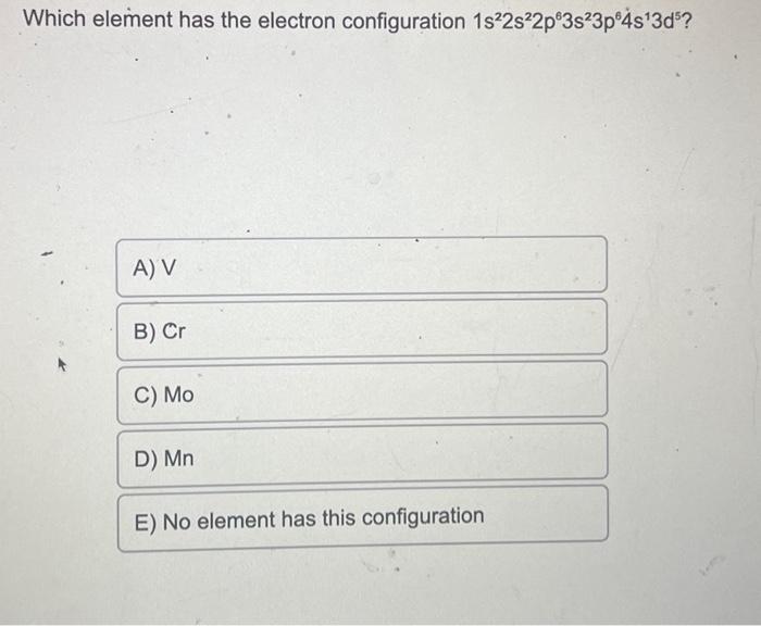Solved Which element has the electron configuration | Chegg.com