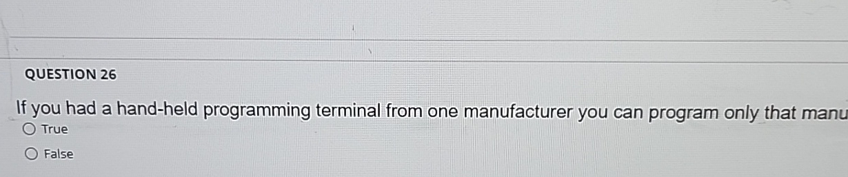 Solved QUESTION 26If you had a hand-held programming | Chegg.com