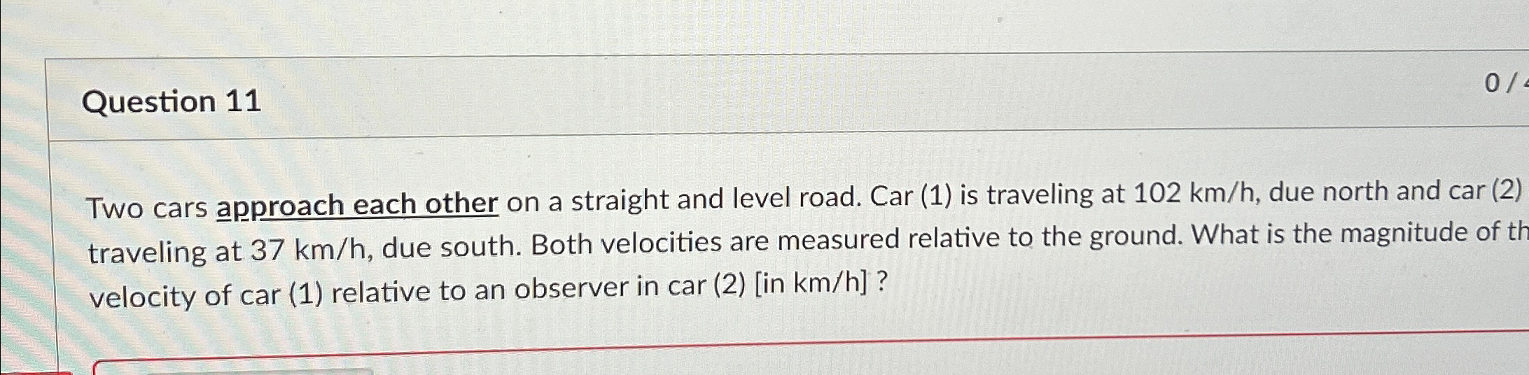 Solved Question 11Two cars approach each other on a straight | Chegg.com