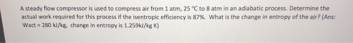 Solved A steady flow compressor is used to compress air from | Chegg.com