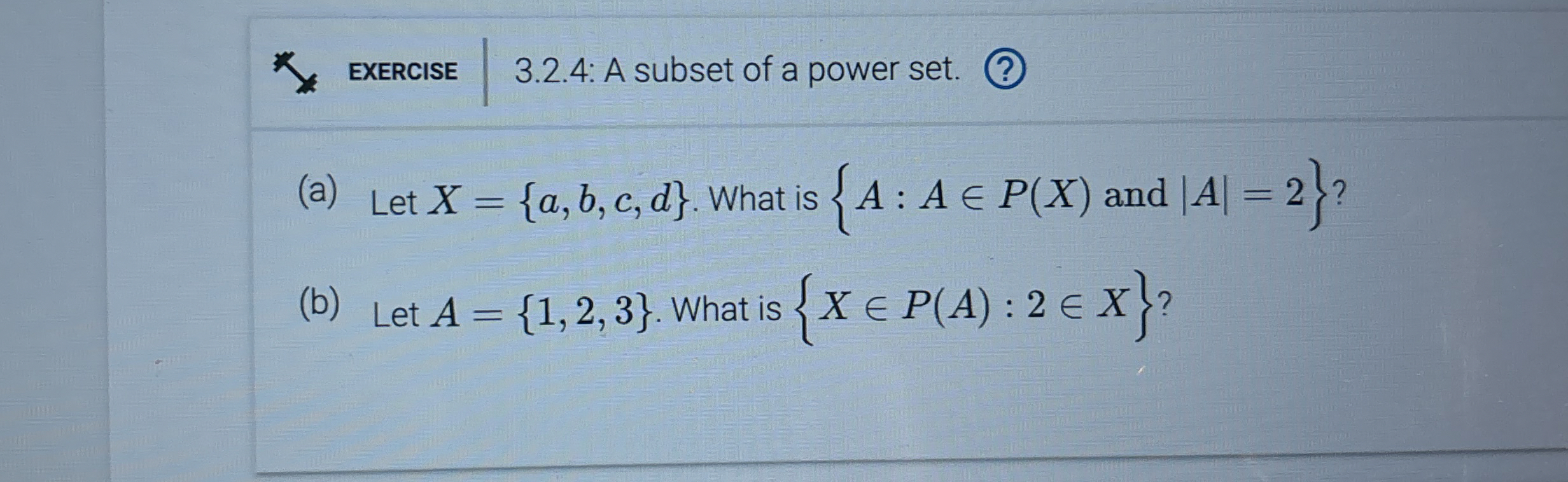 Solved (a) ﻿Let x={a,b,c,d}. ﻿What is and |A|=2 ?(b) ﻿Let | Chegg.com