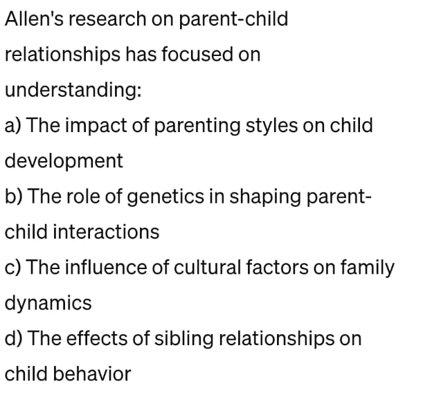 Solved Allen's research on parent-child relationships has | Chegg.com