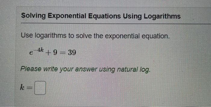 Solved Use logarithms to solve the exponential equation. | Chegg.com