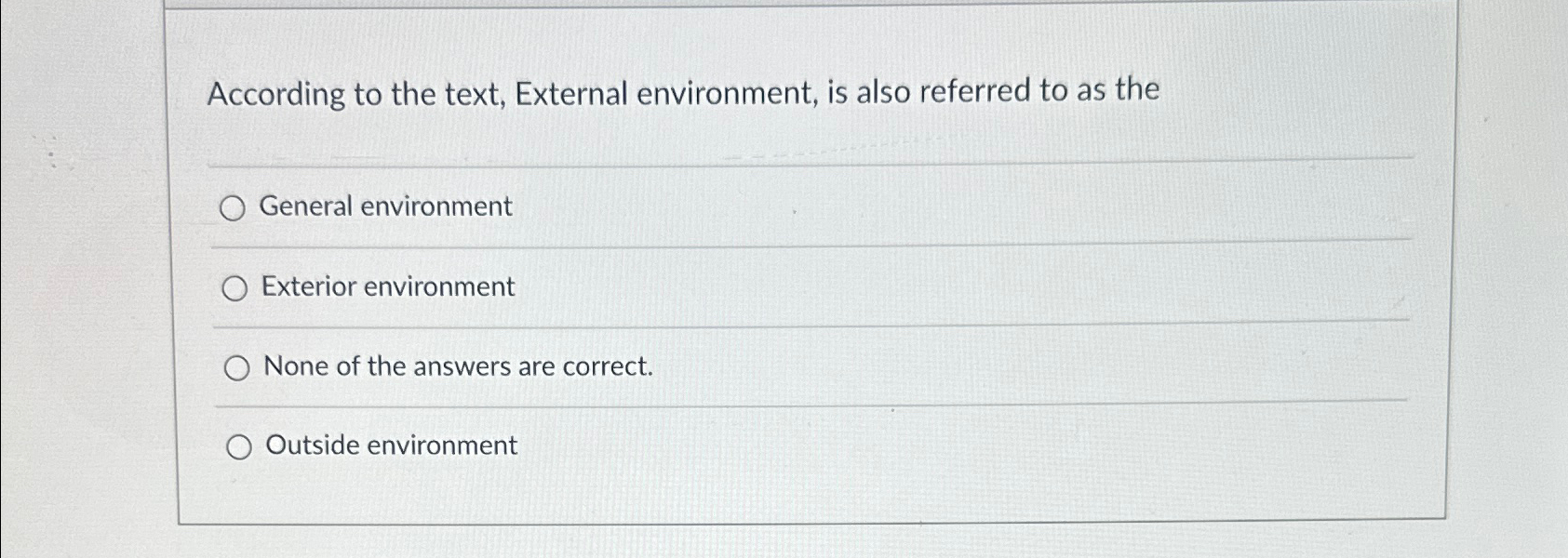 Solved According to the text, External environment, is also | Chegg.com