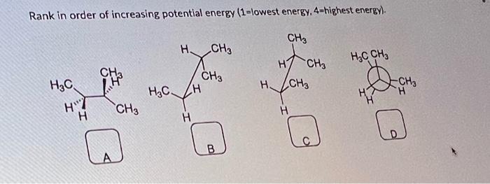 Solved Rank in order of increasing potential energy ( 1= | Chegg.com