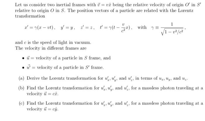 Solved 1 Let us consider two inertial frames with v = vî | Chegg.com