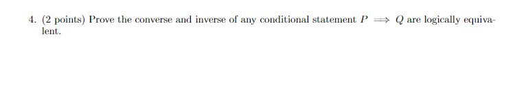 Solved (2 ﻿points) ﻿Prove the converse and inverse of any | Chegg.com