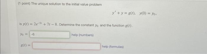 Solved (1 point) The unique solution to the initial value | Chegg.com