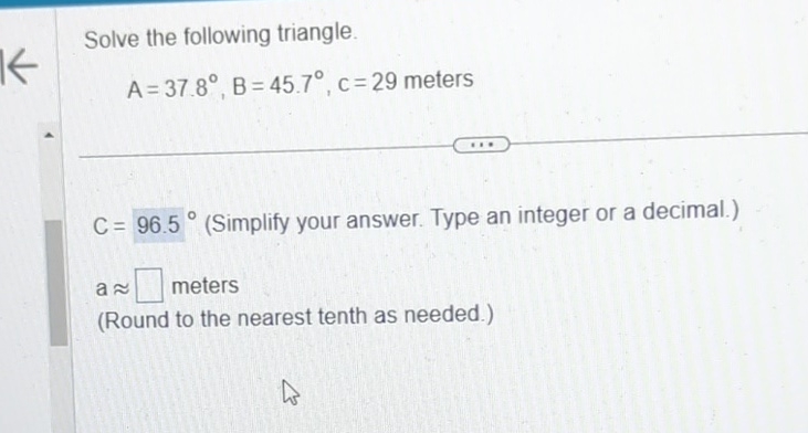 Solved Solve the following triangle.A=37.8°,B=45.7°,c=29 | Chegg.com