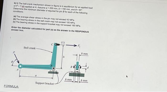 Solved Q.1) The bell-crank mechanism shown in figure is in | Chegg.com