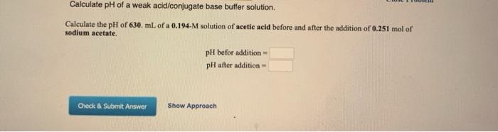 Solved Calculate pH of a weak acid/conjugate base buffer | Chegg.com
