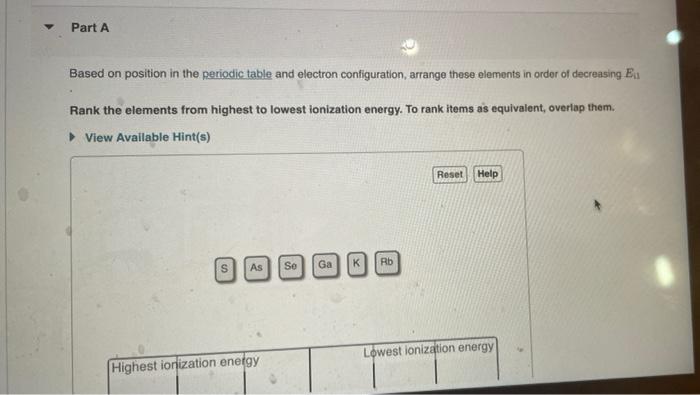 Solved Based on position in the periodic table and electron | Chegg.com