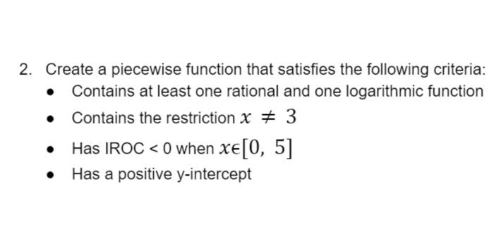 Solved 2 Create A Piecewise Function That Satisfies The