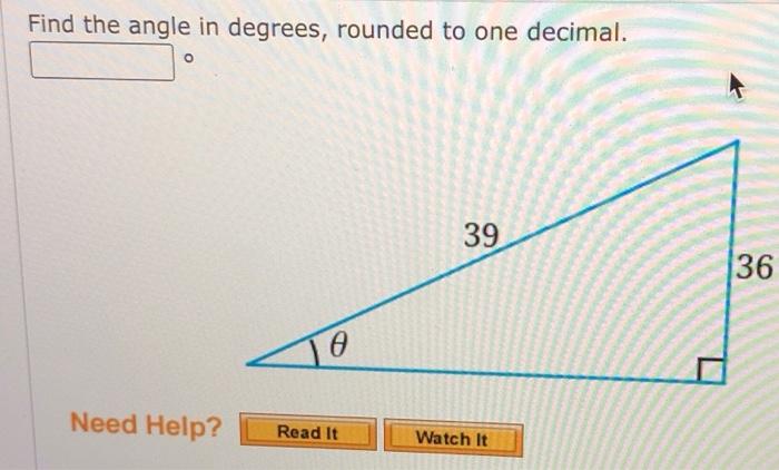 Solved Find the angle in degrees, rounded to one decimal. 39 | Chegg.com