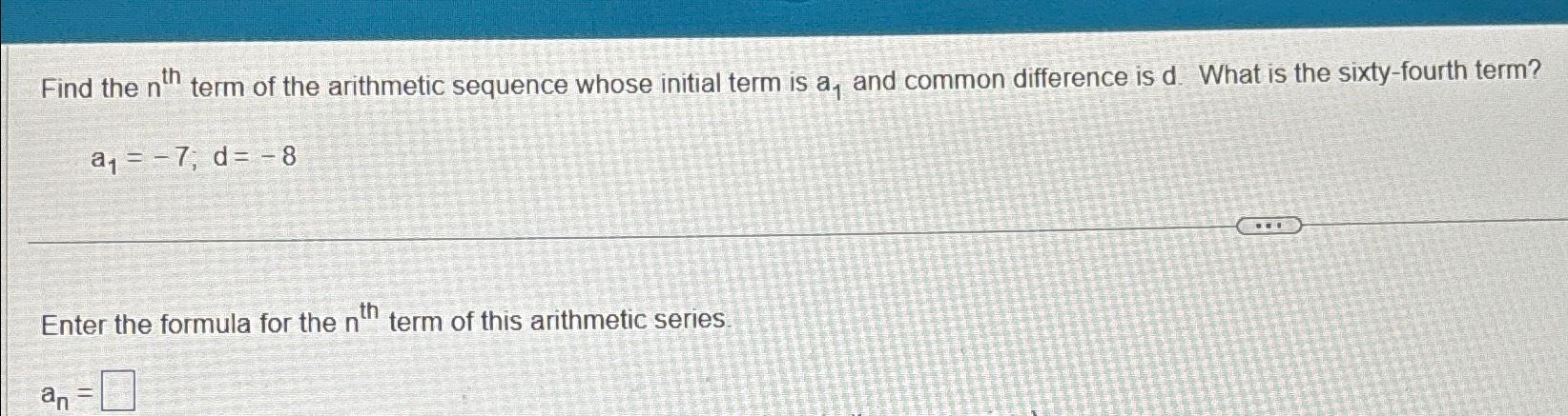 Solved Find the nth ﻿term of the arithmetic sequence whose | Chegg.com