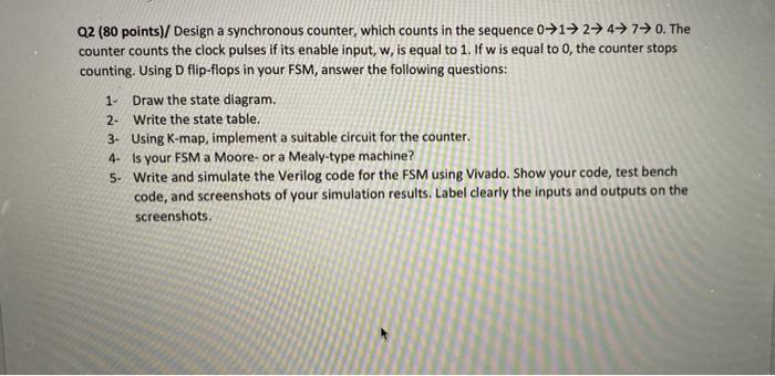 Solved Q2 (80 points)/ Design a synchronous counter, which | Chegg.com