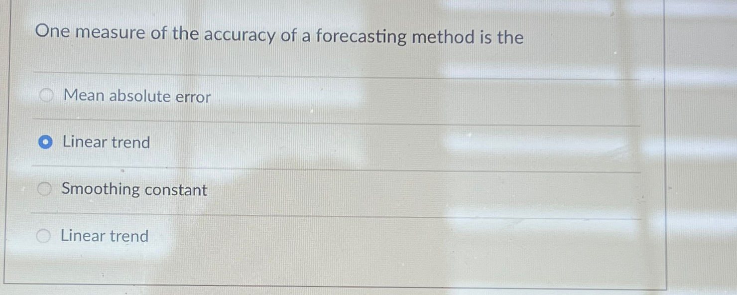 Solved ne measure of the accuracy of a forecasting method is | Chegg.com