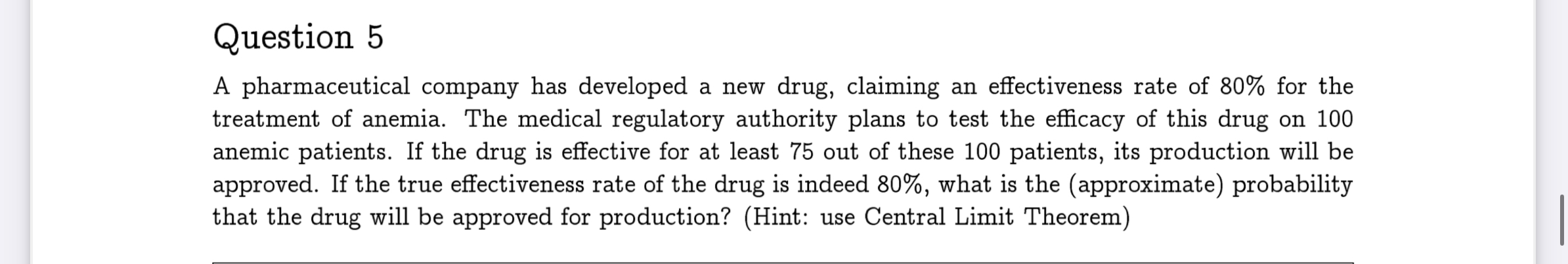 Solved Question 5A pharmaceutical company has developed a | Chegg.com