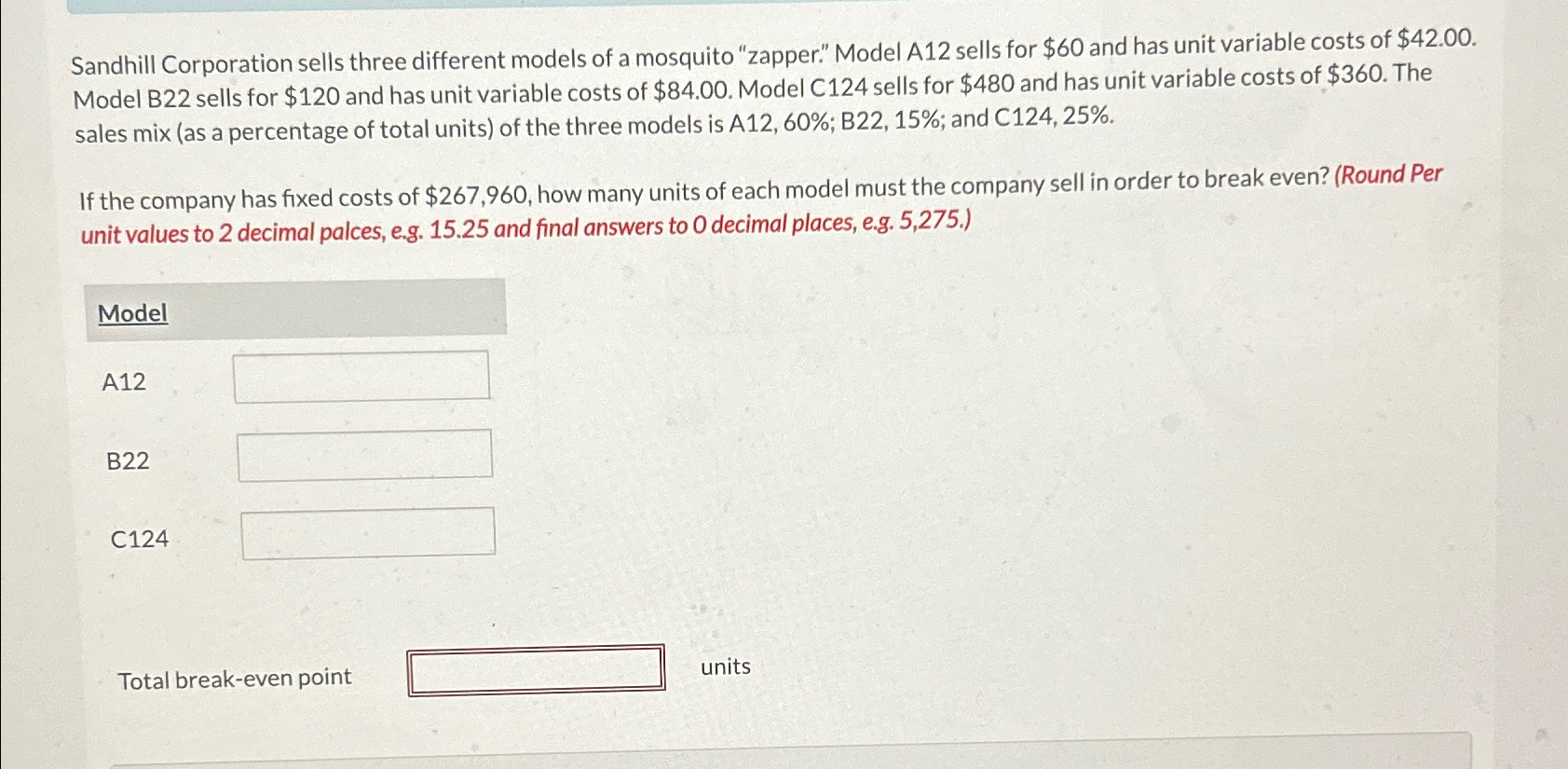 Sandhill Corporation sells three different models of | Chegg.com
