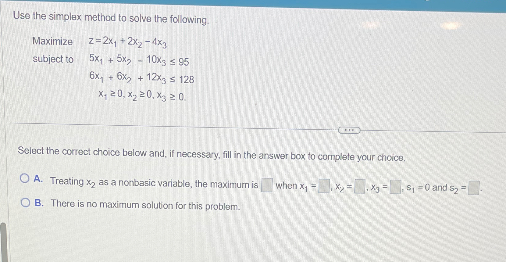 Solved Use the simplex method to solve the following. | Chegg.com