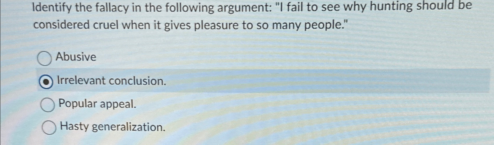 Solved Identify the fallacy in the following argument: "I | Chegg.com