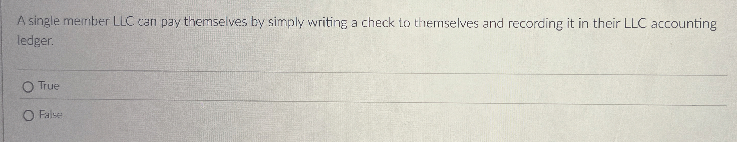 Solved A single member LLC can pay themselves by simply | Chegg.com
