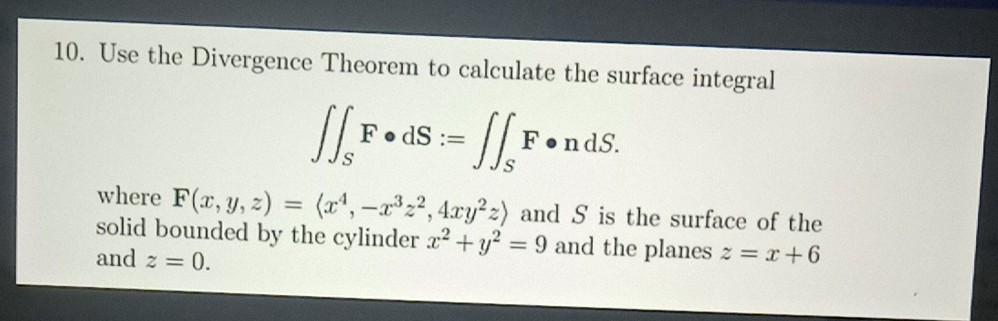 Solved 10. Use the Divergence Theorem to calculate the | Chegg.com