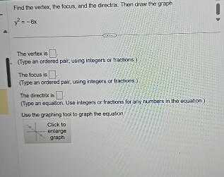 Solved Find the vertex, the focus, and the directrix. Then | Chegg.com
