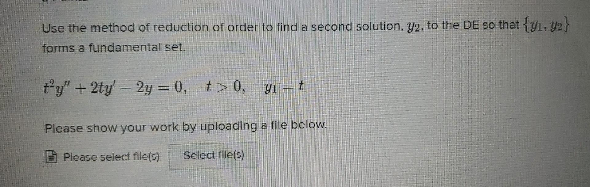 Solved Use The Method Of Reduction Of Order To Find A Second