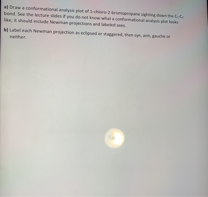 Solved a) Draw a conformational analysis plot of | Chegg.com