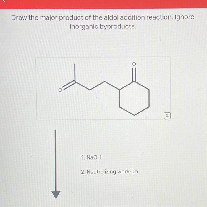 Solved Draw the major product of the aldol addition | Chegg.com