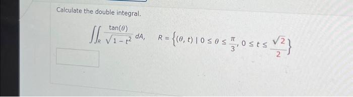 Solved Calculate the double integral. | Chegg.com