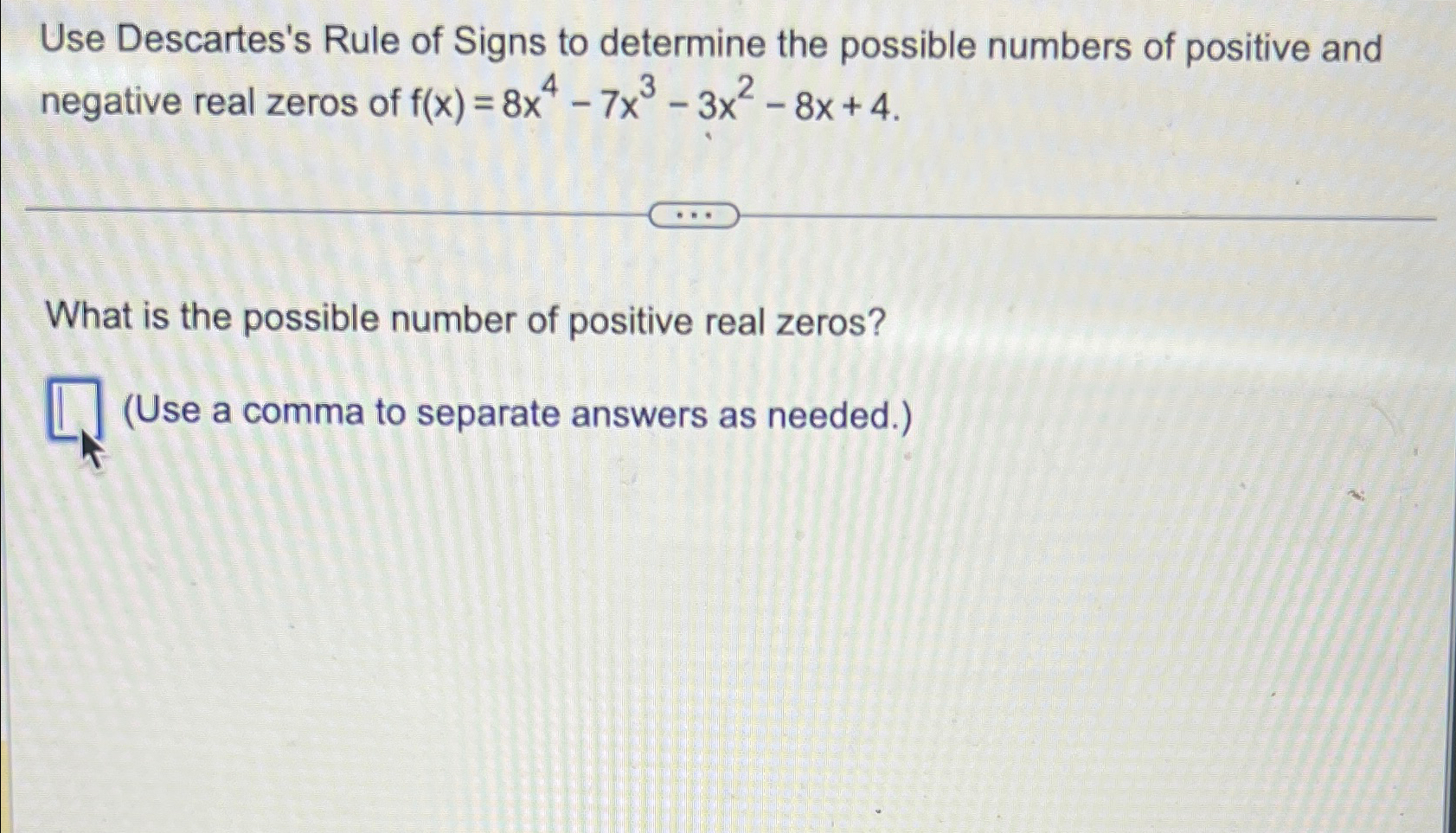 Solved Use Descartes's Rule of Signs to determine the | Chegg.com