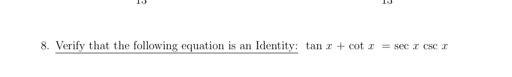Solved Verify that the following equation is an Identity: | Chegg.com