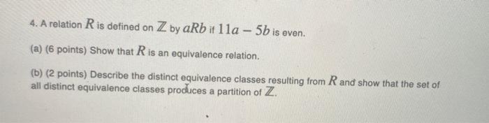 Solved 4. A relation R is defined on Z by aRb itlla - 5b is | Chegg.com