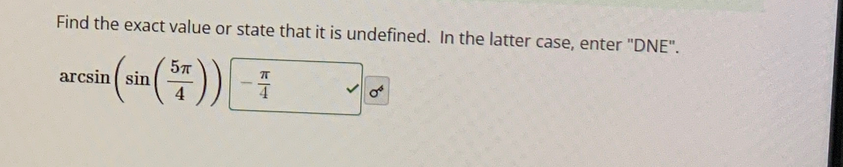 Solved Find the exact value or state that it is undefined. | Chegg.com