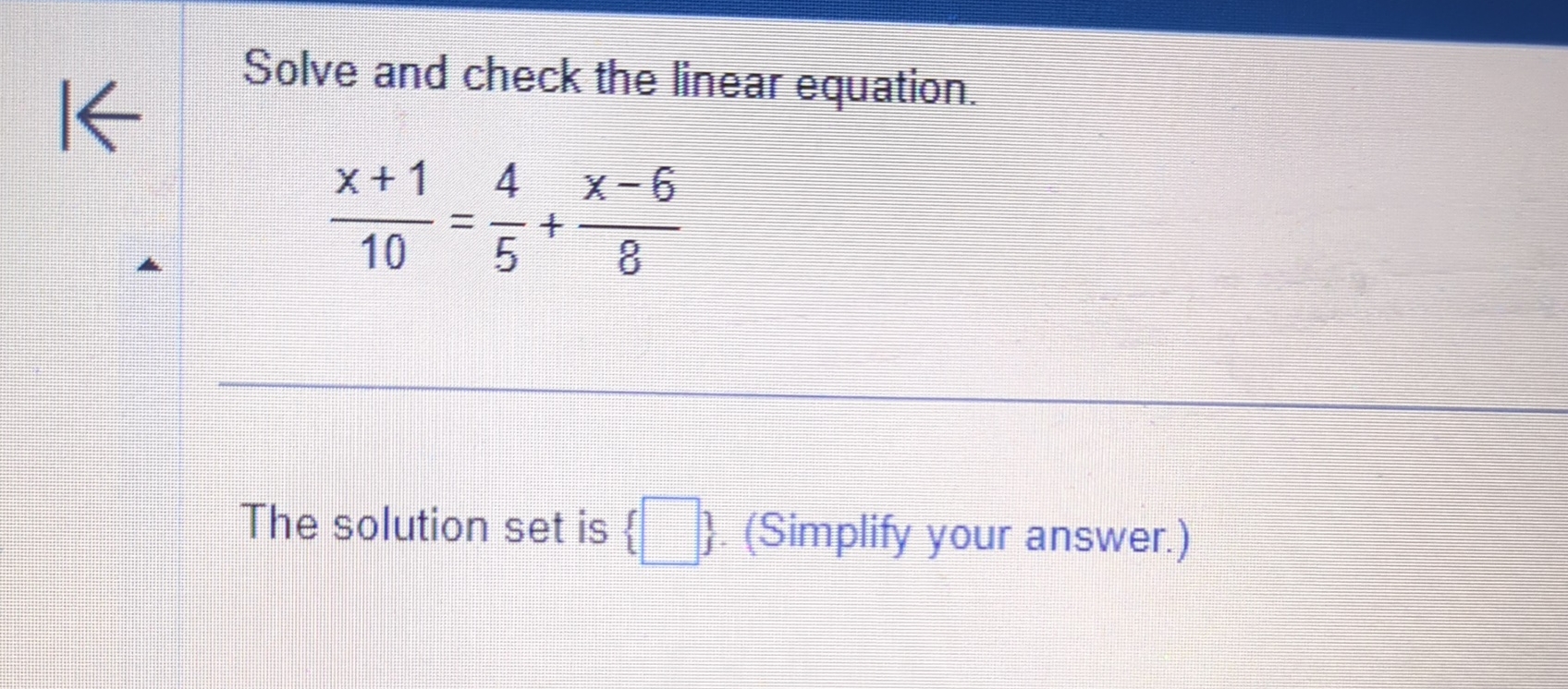 Solved Solve and check the linear equation.x+110=45+x-68The | Chegg.com