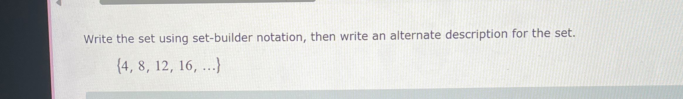 Solved Write the set using set-builder notation, then write | Chegg.com