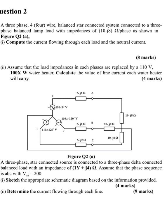 Solved uestion 2 A three phase, 4 (four) wire, balanced star | Chegg.com
