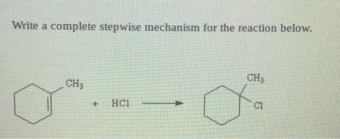 Solved Write a complete stepwise mechanism for the reaction | Chegg.com