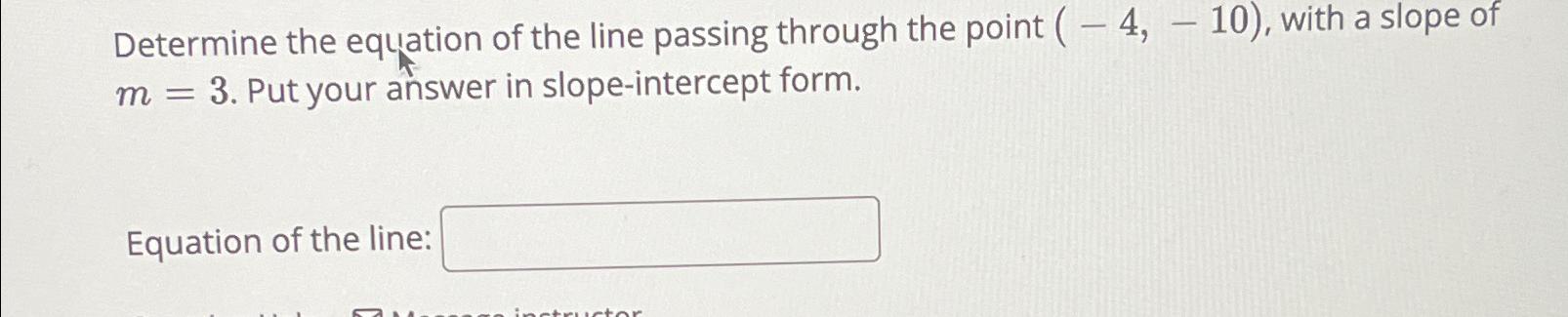 Solved Determine the equation of the line passing through | Chegg.com