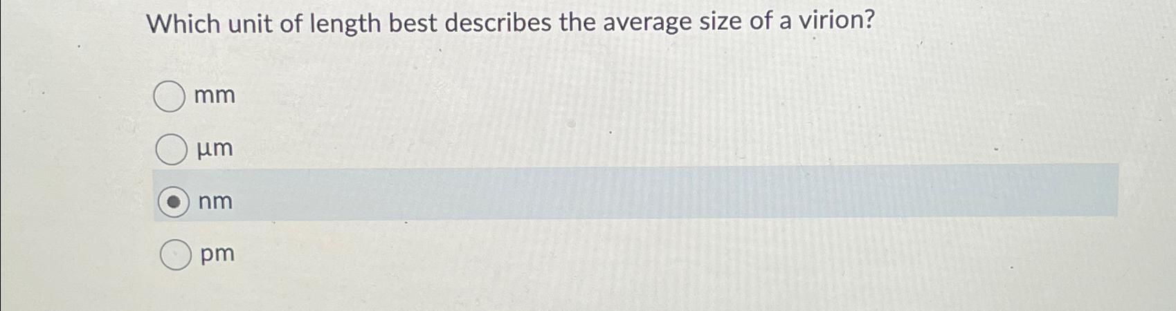 Solved Which unit of length best describes the average size | Chegg.com