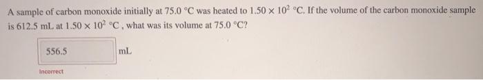 Solved A sample of carbon monoxide initially at 75.0 °C was | Chegg.com